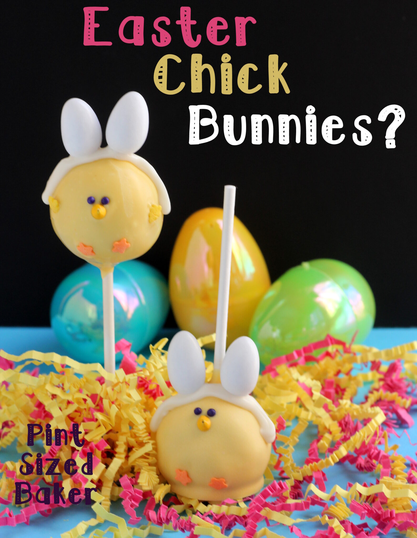 Easter Chick, Bunnies? • Pint Sized Baker