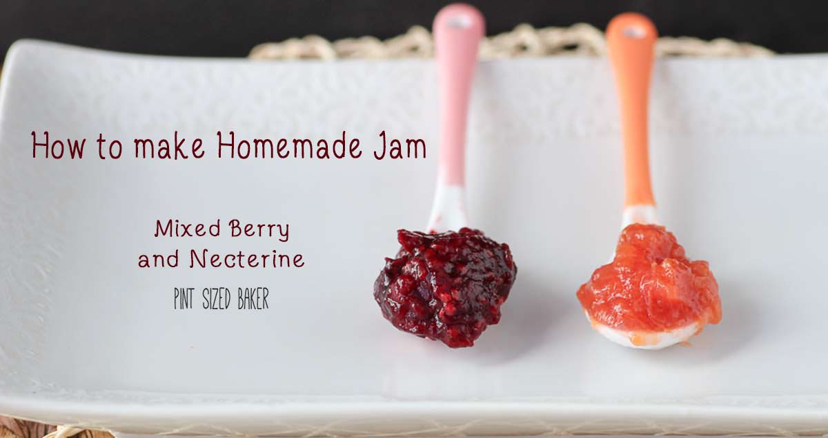 Homemade Jam - Pint Sized Baker