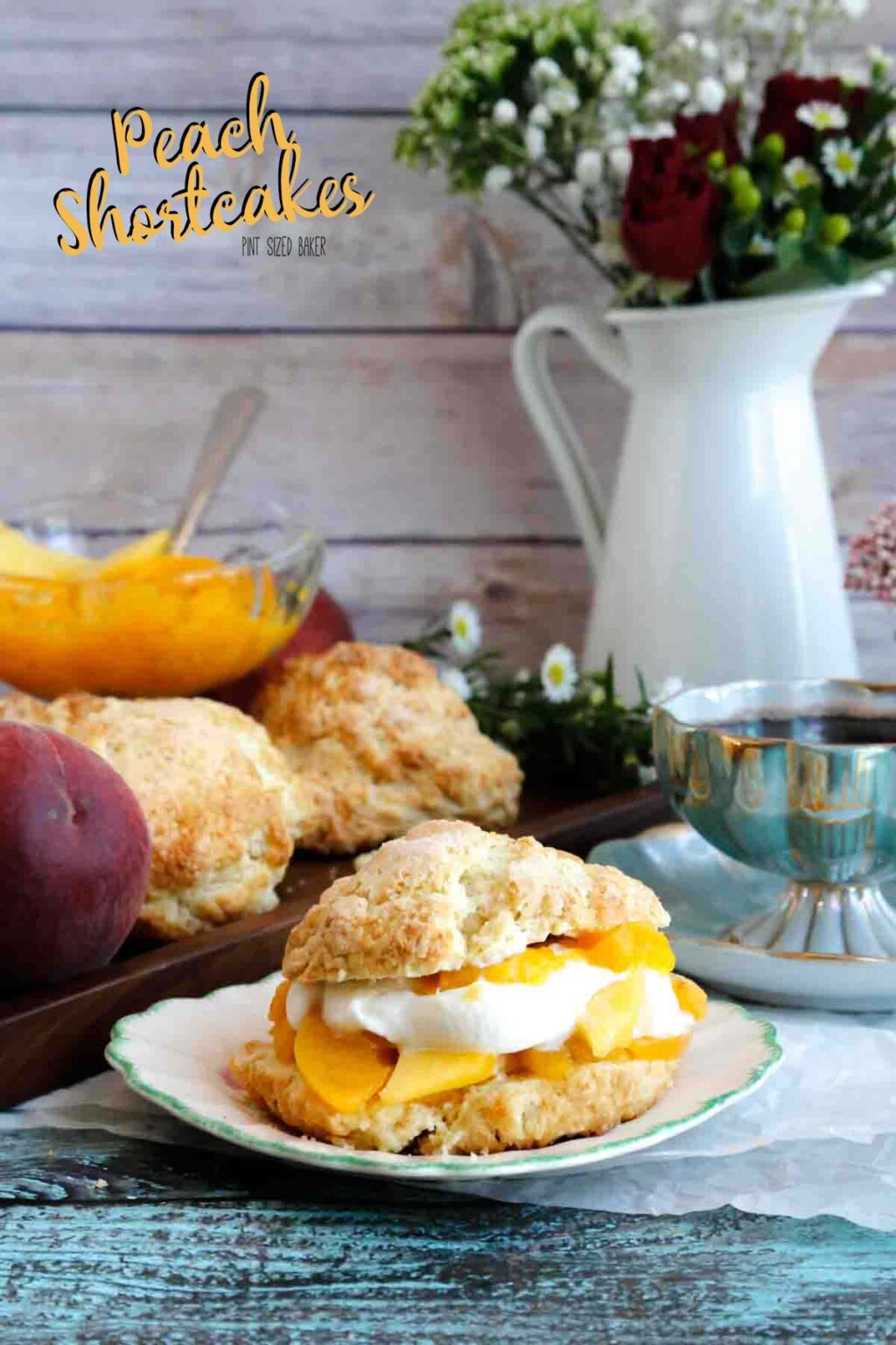 Summer Peach Shortcakes • Pint Sized Baker