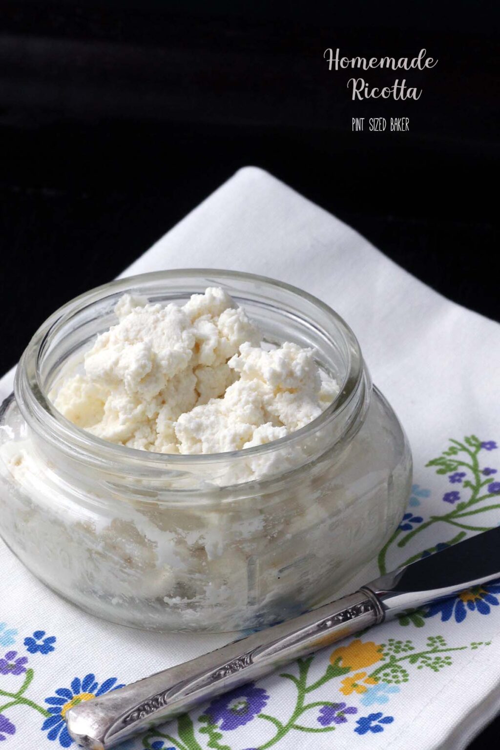 Homemade Ricotta Cheese • Pint Sized Baker